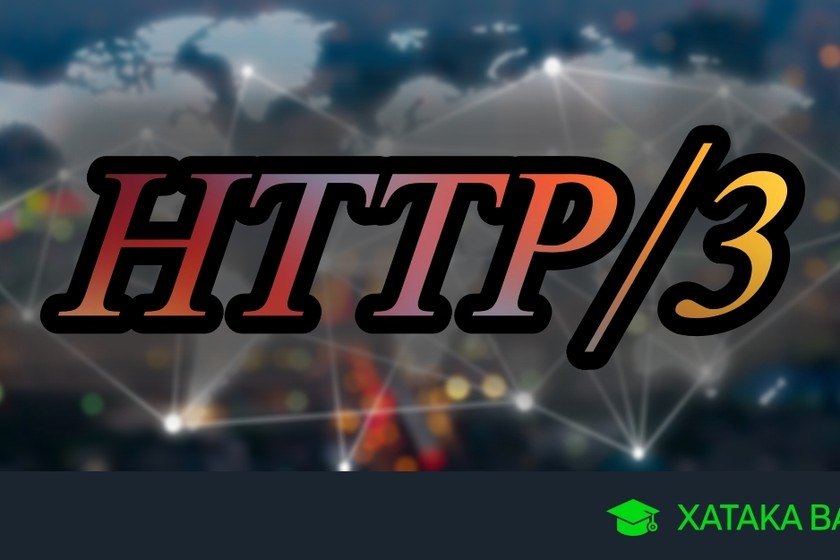 HTTP/3: qué es, de dónde viene, y qué es lo que cambia para buscar un ...