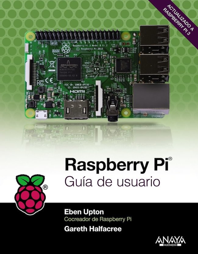 Raspberry Pi: todo lo necesario para iniciarse como maker desde cero