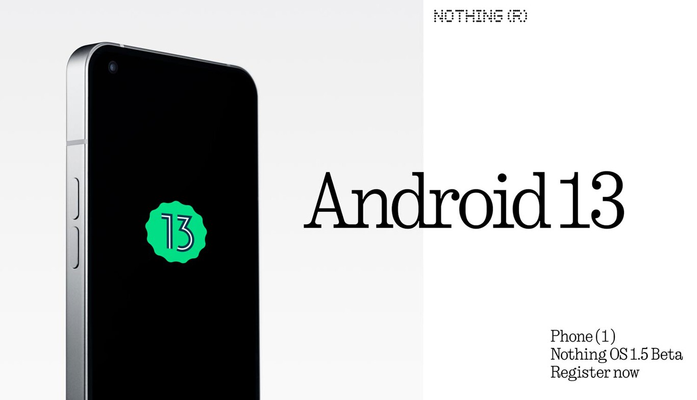 Android 13 ya disponible para el Nothing phone (1): arranca la beta abierta