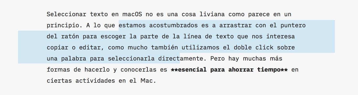 Seleccionar texto en macOS no es sólo arrastrar y soltar: aquí tienes ...