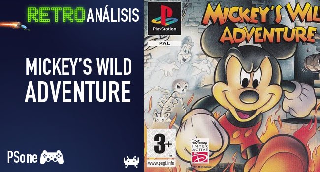 'Mickey's Wild Adventure' para Playstation. Retroanálisis