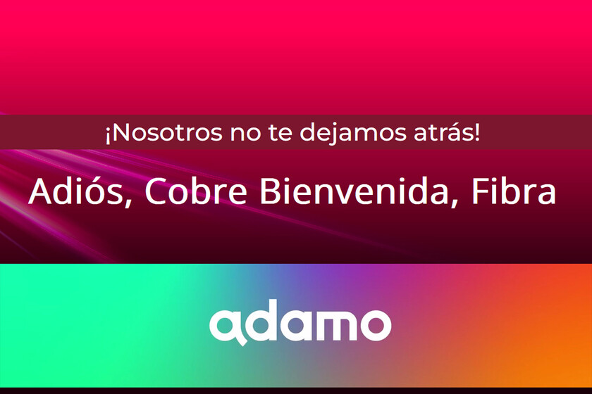 "Nosotros no te dejamos atrás": así es la ofensiva de Adamo para aprovechar el fin del ADSL