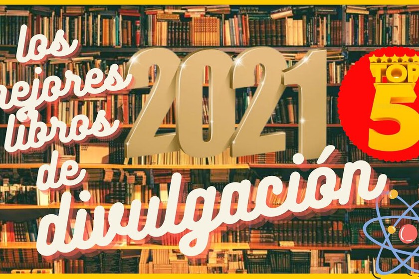 Libros que nos inspiran: los 5 mejores libros de divulgación científica ...