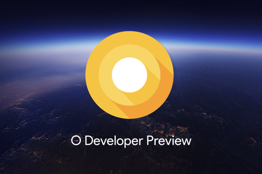 Android O Developer Preview 4: estos son los sutiles cambios desde la anterior versión