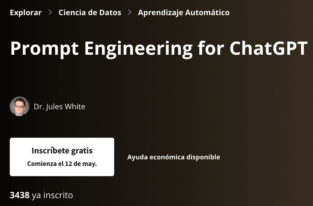 17 cursos y tutoriales de ChatGPT online y gratis para mejorar prompts ...