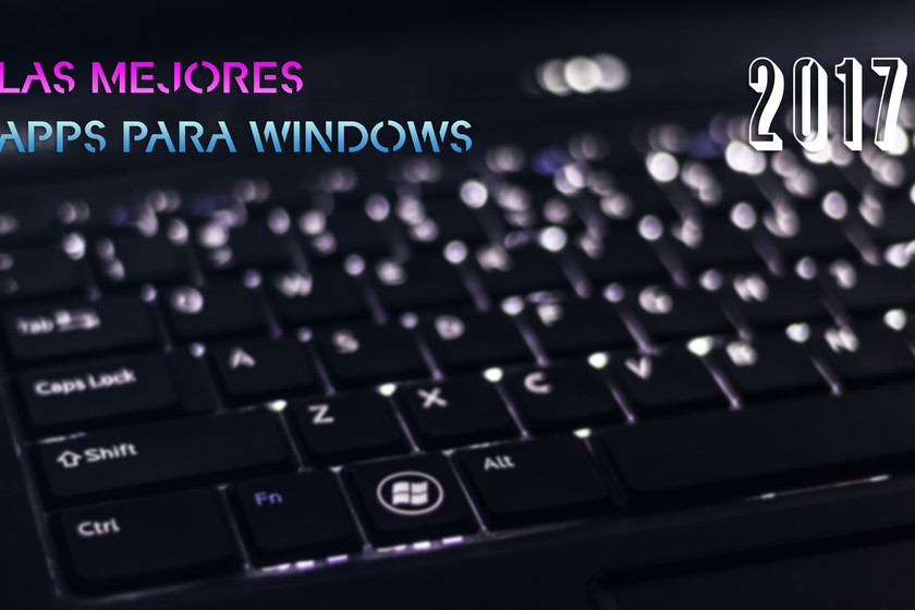 Las mejores aplicaciones para Windows del 2017