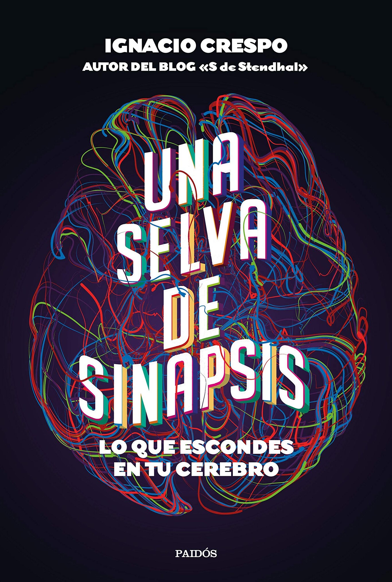 Libros que nos inspiran: 'Una selva de sinapsis' de Ignacio Crespo
