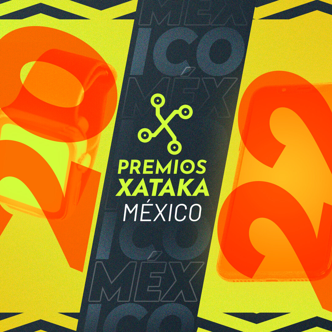 Bienvenidos a los Premios Xataka México 2022