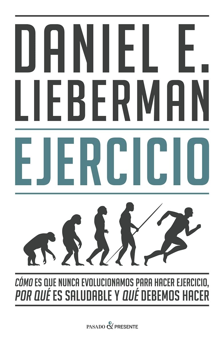 Libros que nos inspiran: 'Ejercicio', de Daniel E. Lieberman