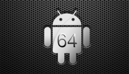 Prepárense Vds. para un Android de 64 bits