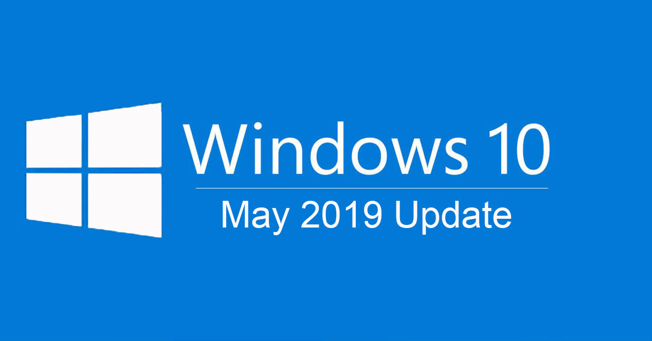 Windows 10 May 2019 Update recibe una nueva Build para mejorar su ...