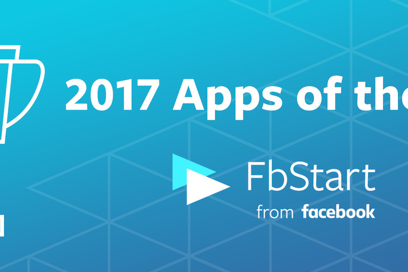 FbStart 2017: estas son las aplicaciones más innovadoras del año para Facebook