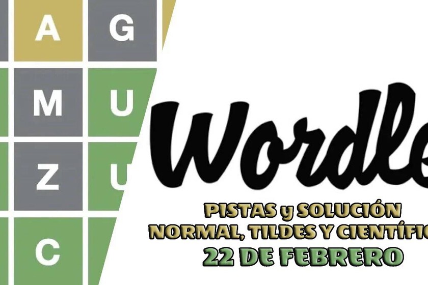 Wordle de hoy 22 de febrero en español, tildes y científico: solución y ...